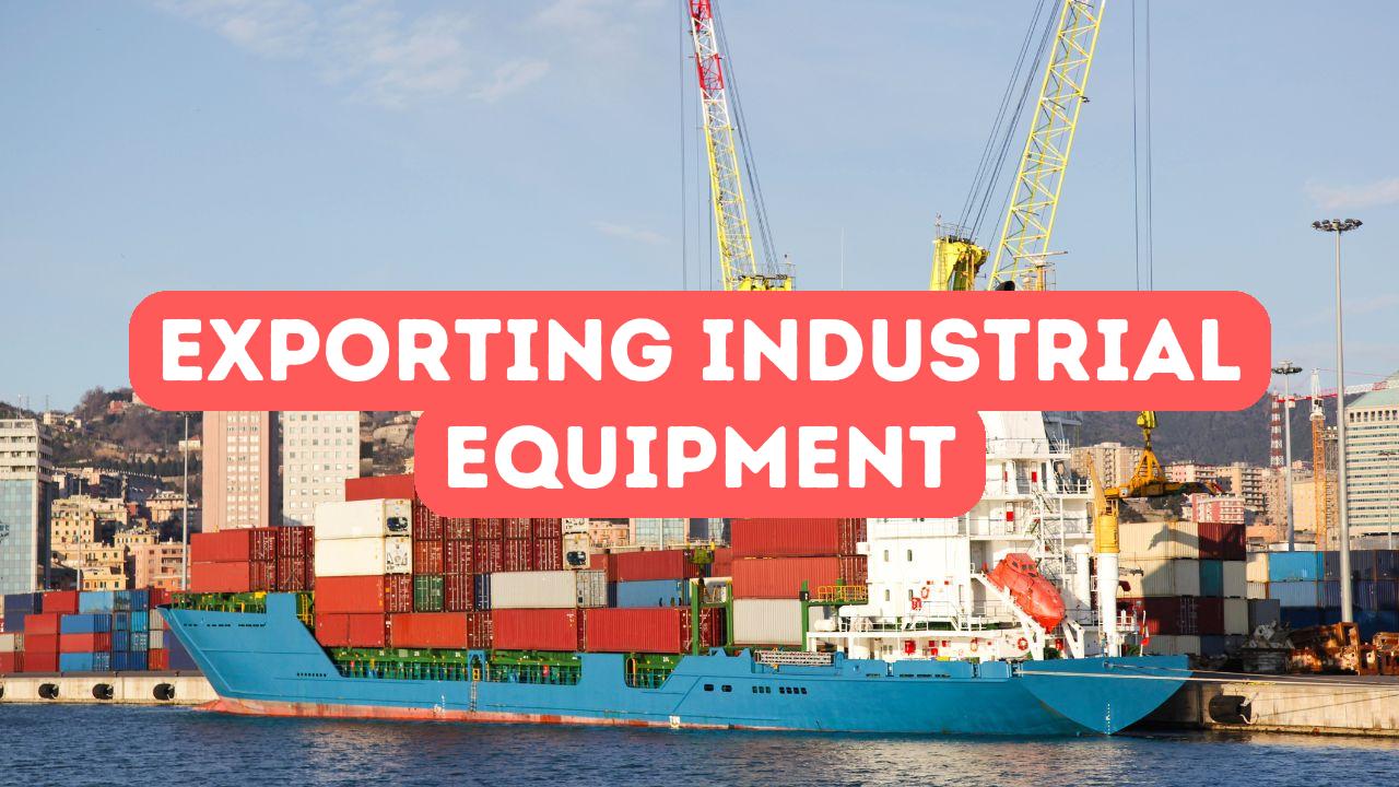 Exporting Industrial Equipment - Istanbul Africa Trade Company